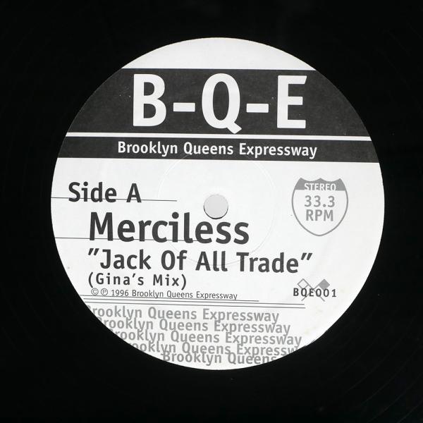 アーティスト：MERCILESSタイトル：JACK OF ALL TRADEレーベル：BROOKLYN QUEENS EXPRESSWAY BQE001ジャケット：VG+,WD盤：E-帯：NONEFMT：12枚数：1JAN：コメント：US盤...