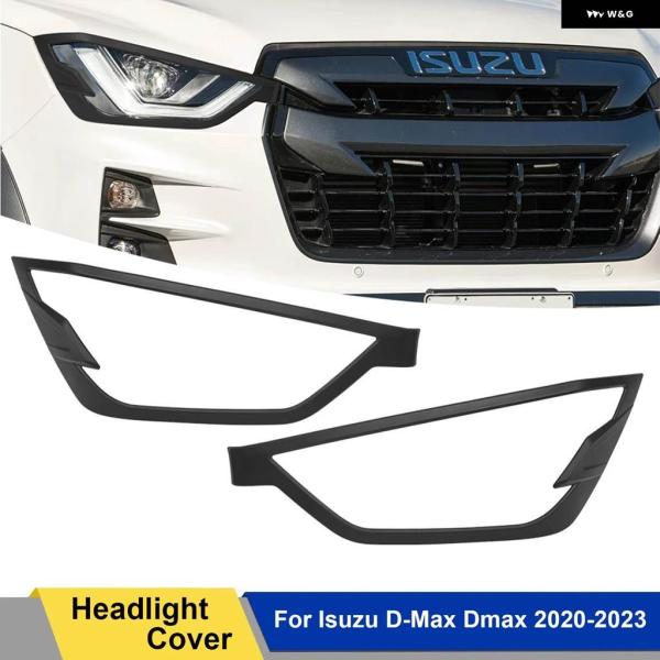 2PCS ABS ヘッドライト カバー トリム ISUZU D-MAX DMAX 2020 - 23 マットブラック フロントランプ フードパーツ カー スタイリング アクセサリー カスタム パーツ アクセサリーHigh-concerned...