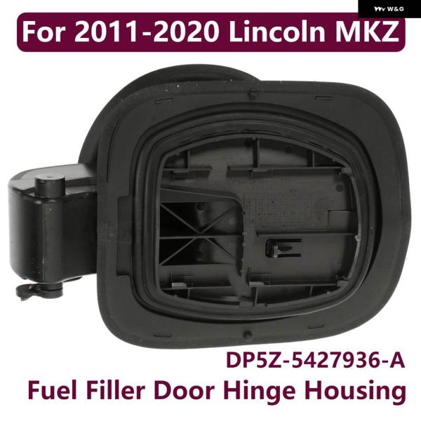 2011-2020 リンカーン MKZ 燃料注インレットドアヒンジポケット ハウジング DP5Z-5427936-A カスタム パーツ アクセサリーHigh-concerned chemical:NoneOther Part Number:...