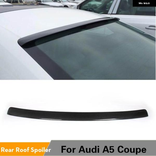 カーボンリアルーフウィンドウスポイラー ウィング アウディ A5 クーペ 2ドア 2008 - 2015 非S5 非Sライン リア トランク ブートリップスポイラー カスタム パーツ アクセサリーHigh-concerned chemica...