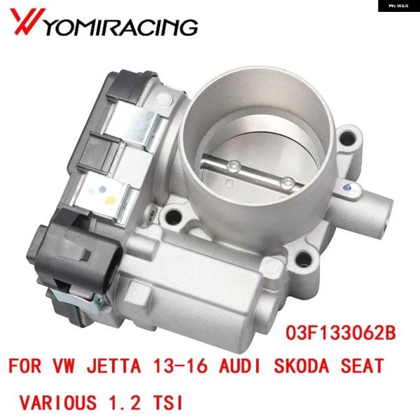 スロットルボディ 03F133062B 03F 133 062 B VW JETTA 13-16 AUDI SKODA SEAT 各種 1.2 TSI カスタム パーツ アクセサリーHIGH-CONCERNED CHEMICAL:NONEO...