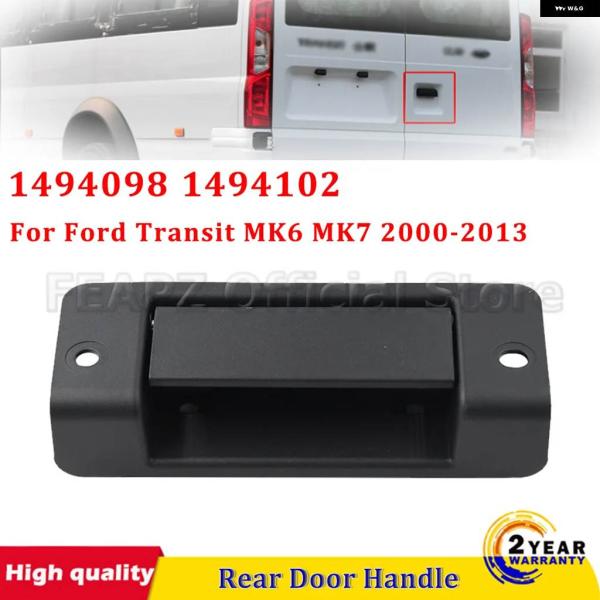 フォード トランジット MK6 MK7 2000-2013 用リア ドアハンドル 左側テールゲートハンドル 1494098 1494102 車 カスタム パーツ アクセサリーHigh-concerned chemical:NoneCount...