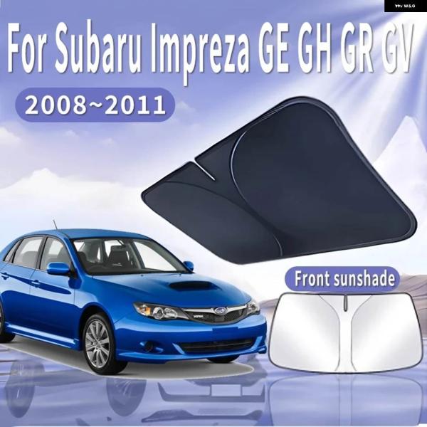 スバル インプレッサ GE GH GR GV 2008-2011 2010 フロントウインドシールド サンバイザー 遮熱 S カスタム パーツ アクセサリーProduct application scenarios:otherCraft o...