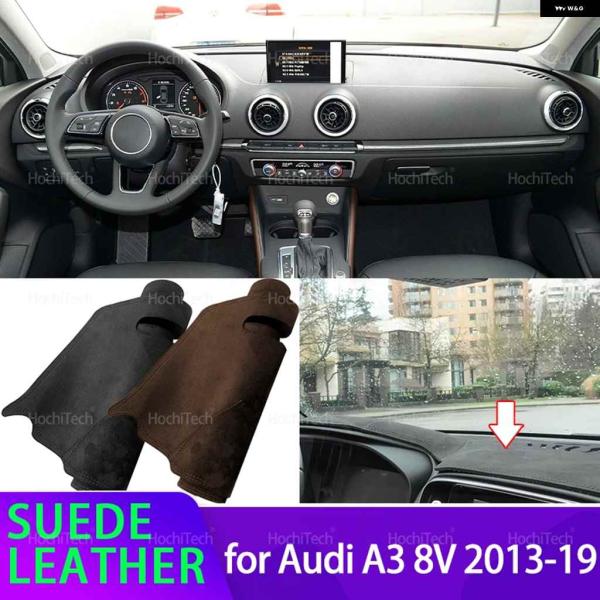 アウディ A3 8V 2013-2019 スエードレザーダッシュマット ダッシュボード カバー ブラック/ブラウン インストルメント パネル サンスクリーン パッド アクセサリー カスタム パーツ アクセサリーHign-concerned ...