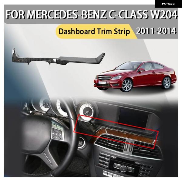 カー スタイリング 装飾 ダッシュボード トリム ストリップ メルセデス ベンツ C クラス W204 2011-14 トリム ペースト スタイル カスタム パーツ アクセサリーHign-concerned Chemical:NoneIte...