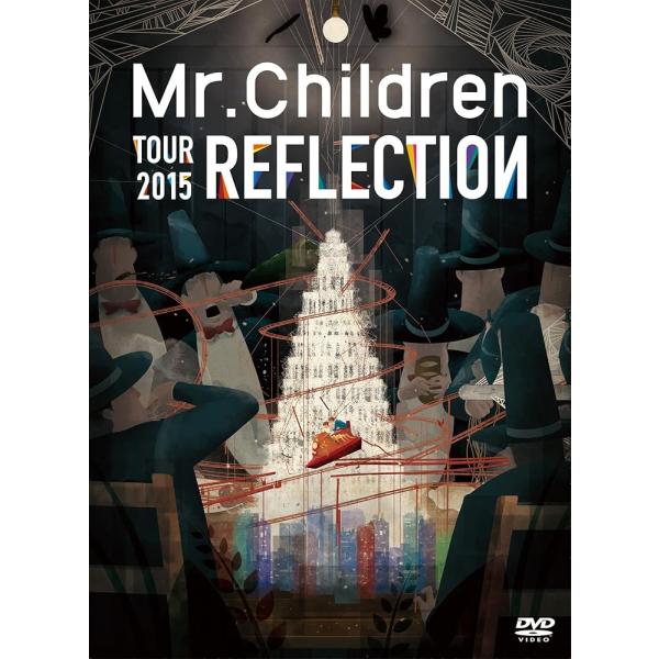 「商品情報」Mr.ChildrenDVD&amp;Blu-ray「REFLECTION {Live&amp;Film}」2015.12.16(Wed) Release“新しい音楽の伝え方"を探求し続けたMr.Childrenが、New Al...
