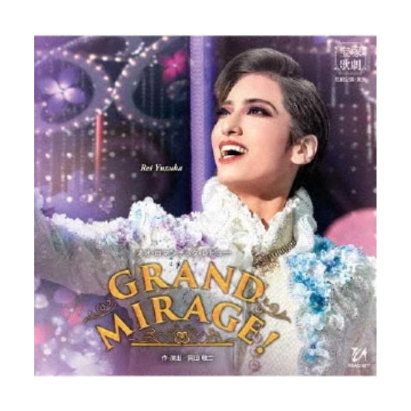■発送倉庫:DVD倉庫（※神奈川県からの発送）■種別:CD■発売日:2023/10/31■販売元:宝塚クリエイティブアーツ■収録:Disc.1／01.開演アナウンス(0:27)／02.GRAND MIRAGE！ (第1場) (第1章 プロロ...