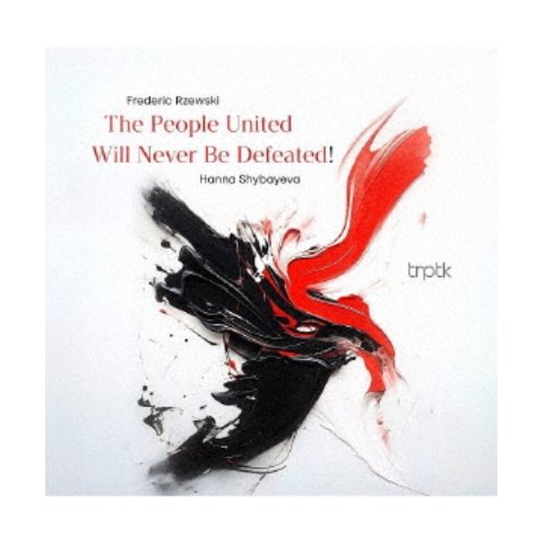 ■発送倉庫:DVD倉庫（※神奈川県からの発送）■種別:CD■発売日:2024/07/28■販売元:東京エムプラス■収録:Disc.1／01.団結した民衆はけっして敗北しない！(「不屈の民」変奏曲) 主題：決然と(1:38)／02.団結した民...