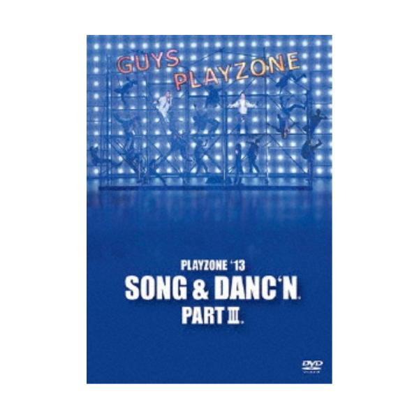 ■発送倉庫:DVD倉庫（※神奈川県からの発送）■種別:DVD■発売日:2013/11/07■販売元:ソニー・ミュージック■説明:『PLAYZONE’13 SONG ＆ DANC’N。 PART III。』 【ACT1】／Overture／R...