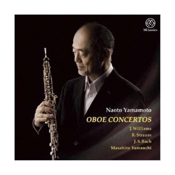 ■発送倉庫:DVD倉庫（※神奈川県からの発送）■種別:CD■発売日:2026/01/30■販売元:ナクソス・ジャパン■説明:日本を代表する名手、山本直人による華麗なるコンチェルト・アルバム！名古屋フィルの首席オーボエ奏者を長年務め、現在愛知...