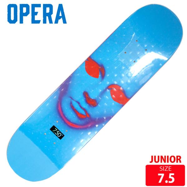 BRAND :OPERA Skateboards/オペラ スケートボードMODEL:OPERA Face Blue■SIZE :7.5 ショートデッキジュニアにお勧め[7.5x29] 長さ 74.5cm 幅 19.3cm ノーズ 17.5c...