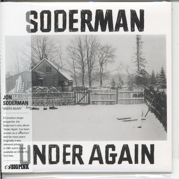 フォーマット: CD / アーティスト: JON SODERMAN / タイトル: UNDR AGAIN / レーベル: BIGPINK / カタログ番号: BIGPINK139       / 新品CDです。カナダ人SSW、81年唯一作。...