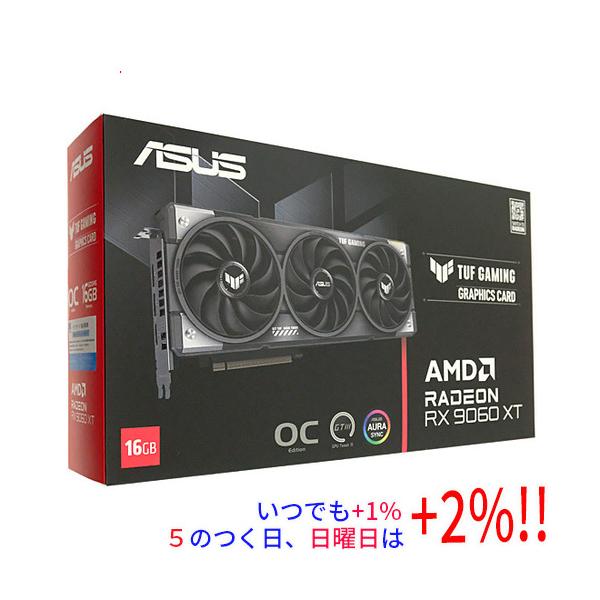 【商品名：】ASUS グラボ TUF-RX9060XT-O16G-GAMING PCIExp 16GB　／　【商品状態：】新品の商品です。　／　【検索用キーワード：】≪ビデオカード グラフィックボード≫ TUF-RX9060XT-O16G-...