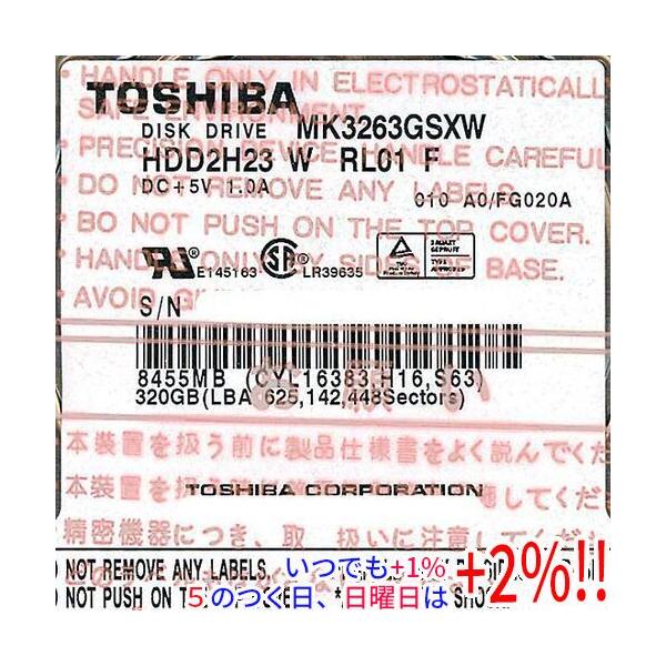 【商品名：】TOSHIBA(東芝) ノート用HDD 2.5inch MK3263GSXW 320GB　／　【商品状態：】新品の商品です。バルク品。　／　【検索用キーワード：】≪ハードディスク 2.5インチ 9.5mm≫ MK3276GSXN...