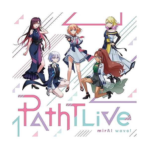 【発売日：2023年07月26日】PathTLive (パストライブ ぱすとらいぶ)2023年7月26日 発売アニメ『絆のアリル』のOPを担当する”PathTLive”の1st シングル!先行配信中の表題曲「mirAI wave!」のほか、...