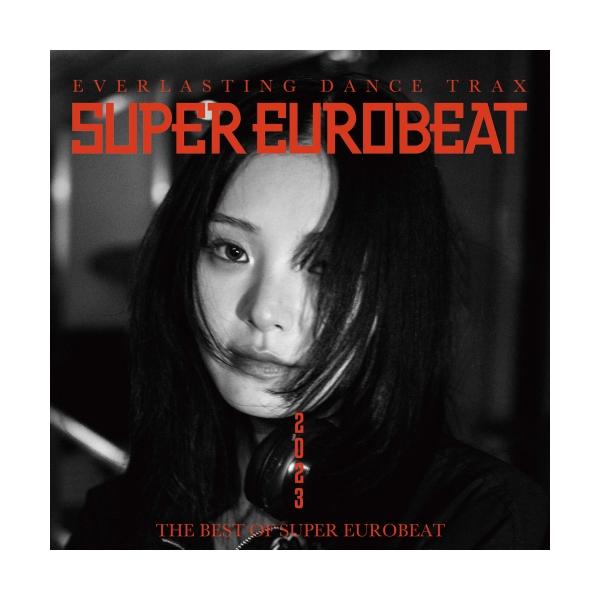 【発売日：2023年11月22日】オムニバス (GO2、SOPHIE、DEJO、DOMINO、NICK FESTARI feat.DJ BOSS、BETTY LOU、ROBERTA)2023年11月22日 発売SUPER EUROBEATの...