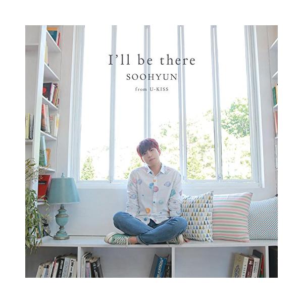 【発売日：2017年07月19日】SOOHYUN (スヒョン すひょん)2017年7月19日 発売U-KISSのリーダーであるスヒョンのセカンド・ソロ・シングル!CD:11.I'll be there2.STORY feat.JUN3.WI...