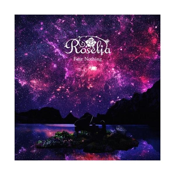 【発売日：2026年04月29日】Roselia (ロゼリア ろぜりあ)2026年4月29日 発売Roseliaが19枚目のSingleをリリース!表題曲の「Fear Nothing」は過去の痛みを否定することなく、それでもなお”自らの意志...