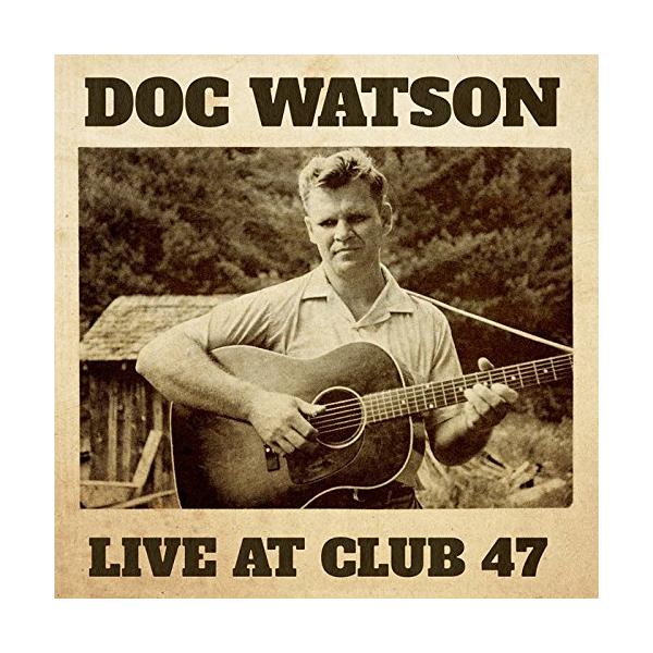 【発売日：2018年03月23日】ドック・ワトソン (ワトソン ドック わとそん どっく)2018年3月23日 発売アメリカーナの老舗レーベル(Yep Roc)がサザン・フォークライフ・コレクションの貴重な音源を発掘するシリーズ!今回は、盲...
