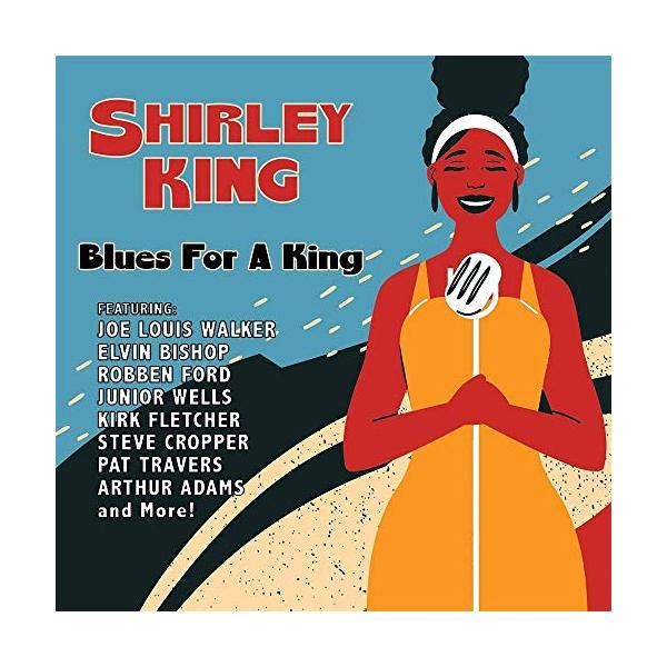 【発売日：2020年05月30日】BLUES FOR A KINGSHIRLEY KINGキング シャーリー きんぐ しゃーりー発売日：2020年5月30日種別：CDレジェンド・ブルースマン、B.B.キングの愛娘、シャーリー・キングがニュー...