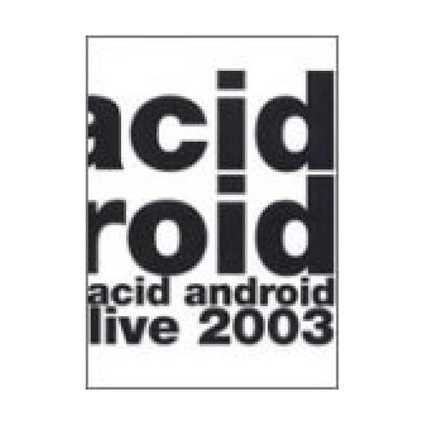 【発売日：2004年03月03日】acid android (アシッドアンドロイド あしっどあんどろいど)2004年3月3日 発売DVD:11.Perpetual motion2.relation3.double dare4.in loop...