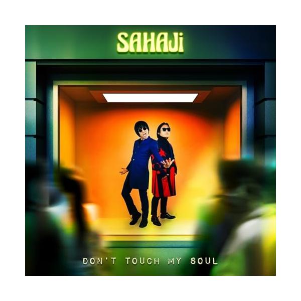 【発売日：2025年11月28日】SAHAJi (サハジ さはじ)2025年11月28日 発売全英チャート8位!!富山発・兄弟バンドSAHAJi(サハジ)、結成23年で満を持して世界へ放つ1stアルバム『Don't Touch My Sou...