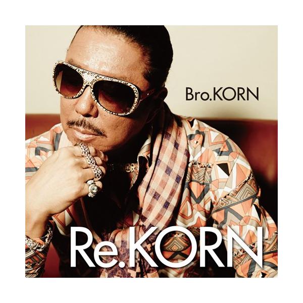 【発売日：2014年11月26日】Bro.KORN (ブラザーコーン ぶらざーこーん)2014年11月26日 発売バブルカムブラザースのBro.KORNが復活シングルをリリース。Face 2 fAKE、JiN、マシコタツロウ、野澤孝智、松井...