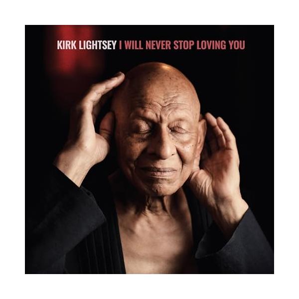 【発売日：2026年02月10日】Kirk Lightsey (ライトシー カーク らいとしー かーく)2026年2月10日 発売チェット・ベイカーやフレディ・ハバードとの共演で知られるデトロイトのピアノ巨人カーク・ライトジーが2020年に...