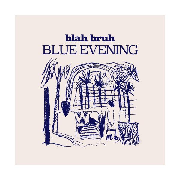 【発売日：2026年07月01日】blah bruh (ブラブラ ぶらぶら)2026年7月1日 発売