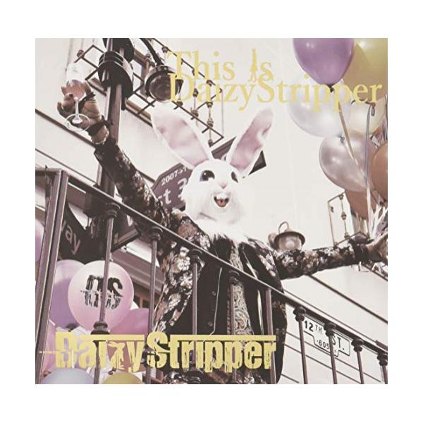 【発売日：2019年01月16日】FAN'S BEST ALBUM 「This is DaizyStripper」 (Expert盤)DaizyStripperデイジーストリッパー でいじーすとりっぱー発売日：2019年1月16日種別：CD...