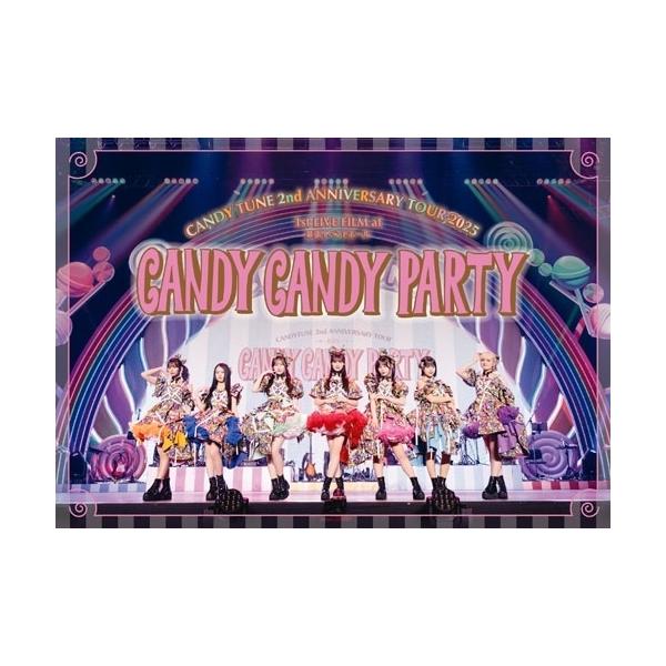 【発売日：2025年12月17日】CANDY TUNE (キャンディーチューン きゃんでぃーちゅーん)2025年12月17日 発売DVD:11.CANDY TUNE 2nd ANNIVERSARY TOUR 2025「CANDY CANDY...