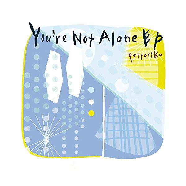 【発売日：2014年12月03日】You're Not Alone EPpertorika発売日：2014年12月3日種別：CD
