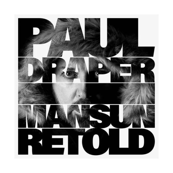 【発売日：2026年02月25日】PAUL DRAPER (ドレイパー ポール どれいぱー ぽーる)2026年2月25日 発売ポール・ドレイパーが自身の歴史を紐解く…。マンサンのカタログの中でも最もパワフルな楽曲の数々を再考し、それらを根本...