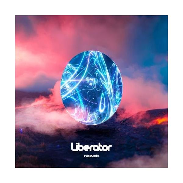 【発売日：2026年03月04日】PassCode (パスコード ぱすこーど)2026年3月4日 発売新曲「Liberator」は、26年1月クール TVアニメ『「お前ごときが魔王に勝てると思うな」と勇者パーティを追放されたので、王都で気ま...