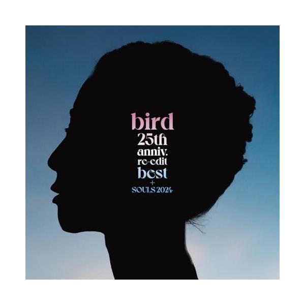 【発売日：2024年09月18日】bird (バード ばーど)2024年9月18日 発売1999年デビューシングル「SOULS(Main)」から25年を記念して、デビュー25周年記念プロジェクト第一弾はオールタイムre-editベストを1枚...