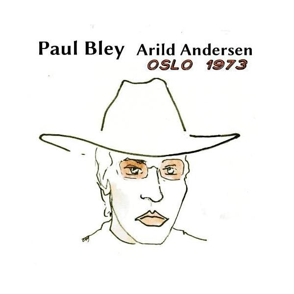 【発売日：2026年06月24日】Paul Bley &amp; Arild Andersen (ブレイ ポール/アンデルセン アリルド ぶれい ぽーる/あんでるせん ありるど)2026年6月24日 発売3月に日本語初の評伝『ポール・ブレイ...