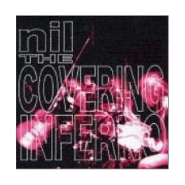 【発売日：2004年11月25日】nil (ニル にる)2004年11月25日 発売3ピース・ロック・バンド、nilのカヴァー・アルバム。1980年代のベストヒットUSA時代を中心に選曲。CD:11.PERFECT STRANGERS2.R...