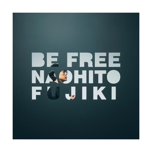 【発売日：2024年06月19日】NAOHITO FUJIKI (ナオヒトフジキ なおひとふじき)2024年6月19日 発売音楽デビュー25周年!今作も豪華作家陣による待望のシングルをリリース。タイトルチューンの「BE FREE」は、本人が...