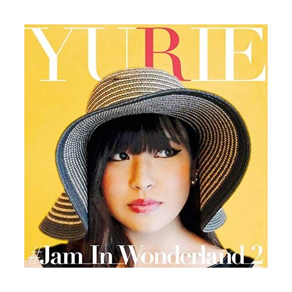 【発売日：2017年11月15日】YURIE (ユリエ ゆりえ)2017年11月15日 発売実力派若手ジャズシンガーYURIEの前作『#Jam_In_Wonderland』に続く待望のシリーズ第二弾!ディズニーの人気曲「A Whole Ne...