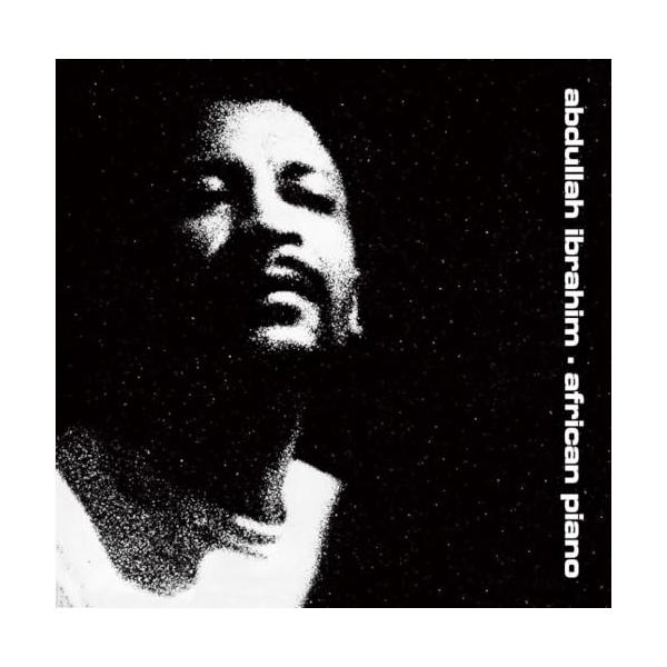 【発売日：2026年03月11日】アブドゥラ・イブラヒム(ダラー・ブランド) (アブドゥライブラヒムダラーブランド あぶどぅらいぶらひむだらーぶらんど)2026年3月11日 発売南アフリカが誇る至宝、ダラー・ブランド(別名アブドゥーラ・イブ...