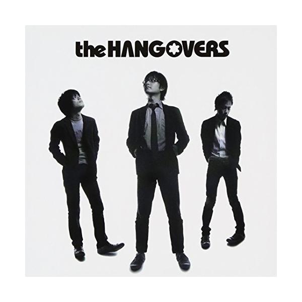 【発売日：2006年08月02日】the HANGOVERS (ハングオーバーズ はんぐおーばーず)2006年8月2日 発売ハーモニーやフレーズに遊び心が入ったサウンド、そして独特な歌詞の世界から溢れ出すポップ感が詰まった楽曲を収録した、t...