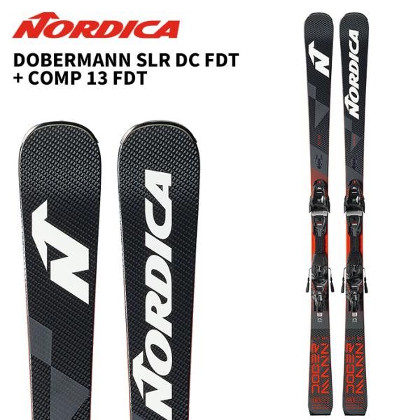NORDICA ノルディカ スキー板 DOBERMANN SLR DC FDT + COMP 13 FDT ビンディングセット 25-26 モデル
