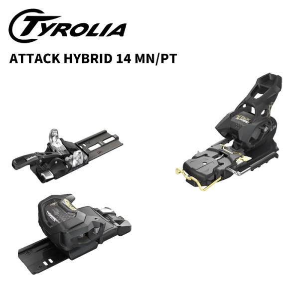 TYROLIA チロリア スキー ビンディング ATTACK HYBRID 14 MN/PT solid black/gold（解放値 4.0-14.0）26-27モデル【単品販売不可】