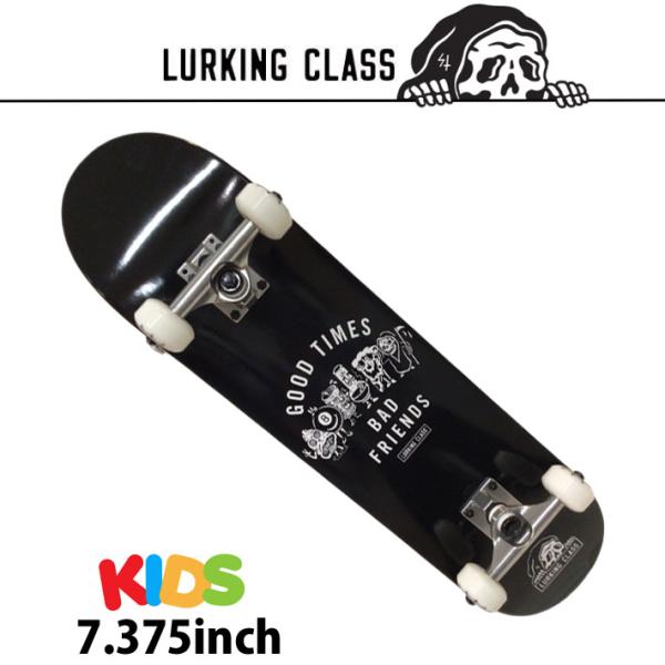 LURKING CLASS 正規販売店 ラーキングクラス スケートボード コンプリート GOOD TIMES 2 KID'S COMPLETE[SPEC]キッズサイズSIZE : 7.375×29.4TRUCK : 4.5 HIGHWHEE...