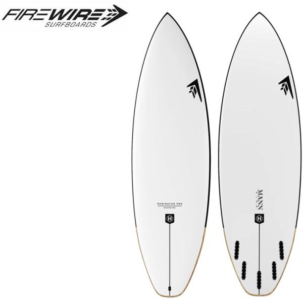 [メーカー在庫] FIREWIRE SURFBOARDS ファイヤーワイヤー サーフボード DOMINATOR PRO ドミネータープロ 5'6〜6'6 HELIUM Dan Mann ダン マン ショートボード 日本正規販売店 [営業所留...