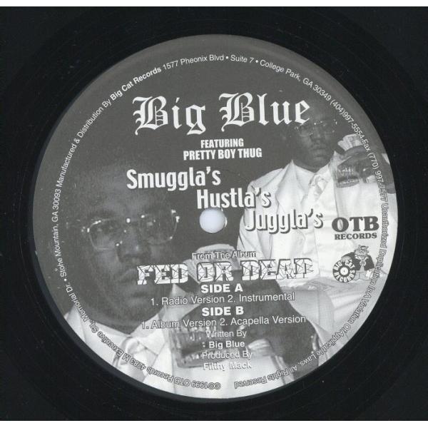 製造国 : US　　リリース年 : 1999　　レーベル : OTB RECORDS　　品番 : BIGBLUE　　　　US Org!! ジョージア産で'99のアルバム"Fed Or Dead"からのシングルカット！地味なオケながらもタイト...