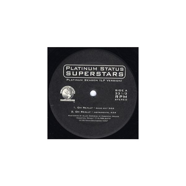製造国 : US　　リリース年 : 2002　　レーベル : PLATINUM STATUS SUPERSTARS　　品番 : 4578LP　　　　Hustonからの3人グループの'03デビュー作"Platinum Season"からのシン...