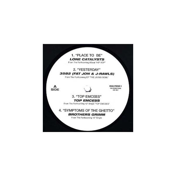 製造国 : US　　レーベル : B.U.K.A. Entertainment　　品番 : BUKA PROMO 1　　　　US Org。Lone Catalysts自身が主宰したレーベルB.U.K.A.からのレーベル・サンプラーEP。Ma...