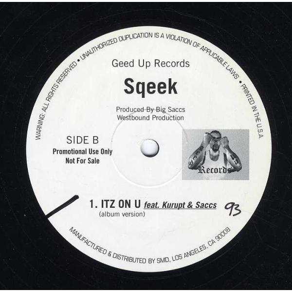 製造国 : US　　レーベル : Geed Up Records　　　　　　Saccsが製作を手掛けた女性MCであるSqeek da Primadonnaが'01にリリースしたアルバム"P.M.S"からのシングルカット!!KuruptにSa...