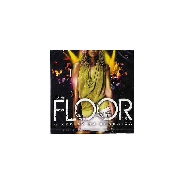 製造国 : JAPAN　　リリース年 : 2009　　レーベル : PLAYGROUND　　品番 : KKCD-135　　　　全国各地で売り切れ店続出！！MIX CD本命タイトル「DJ KENKAIDA / TO THE FLOOR」第19...
